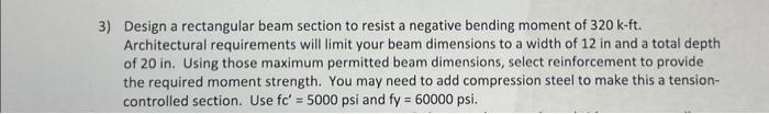 Solved 3) Design a rectangular beam section to resist a | Chegg.com