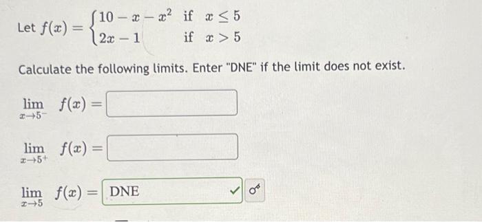 Solved Let f(x)={10−x−x22x−1 if x≤5 if x>5 Calculate the | Chegg.com