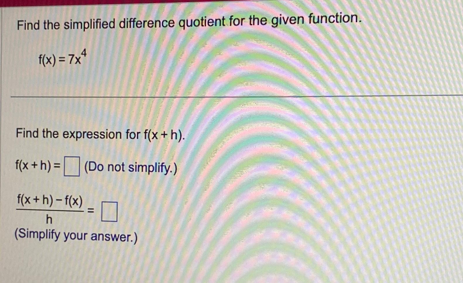 Solved Find the simplified difference quotient for the given | Chegg.com