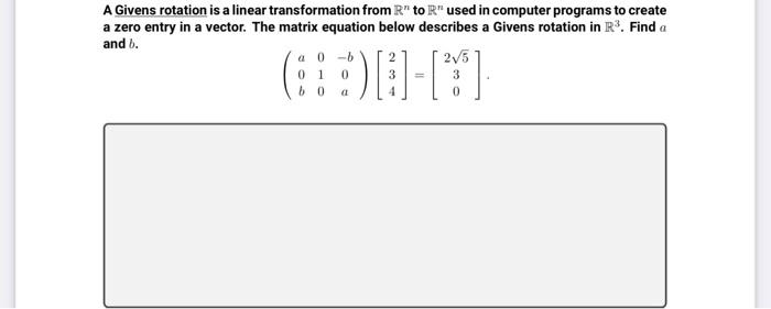 Solved A Givens rotation is a linear transformation from Rn | Chegg.com