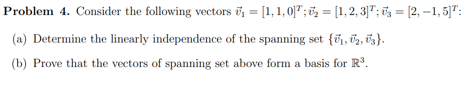 Solved Problem 4. ﻿Consider the following vectors | Chegg.com