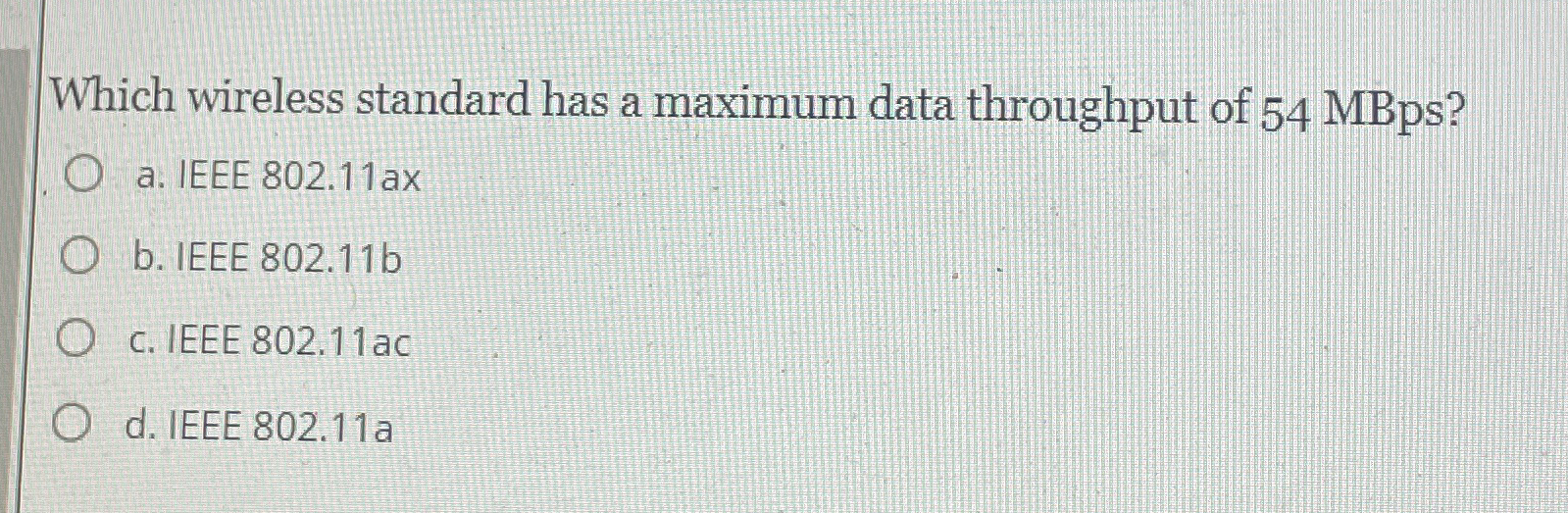 Solved Which wireless standard has a maximum data throughput | Chegg.com