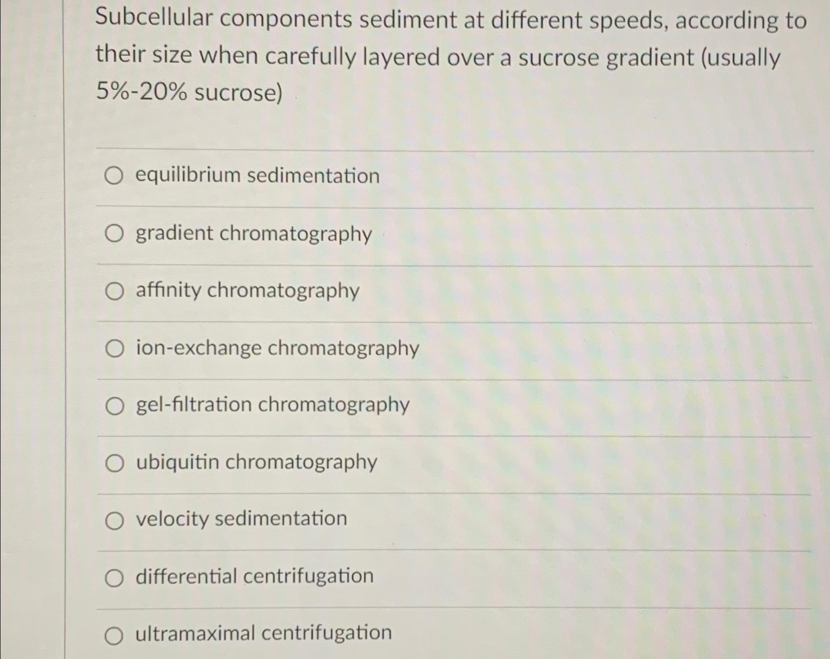 Solved Subcellular components sediment at different speeds, | Chegg.com