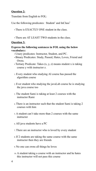 Solved Question 2: Translate from English to FOL: Use the | Chegg.com