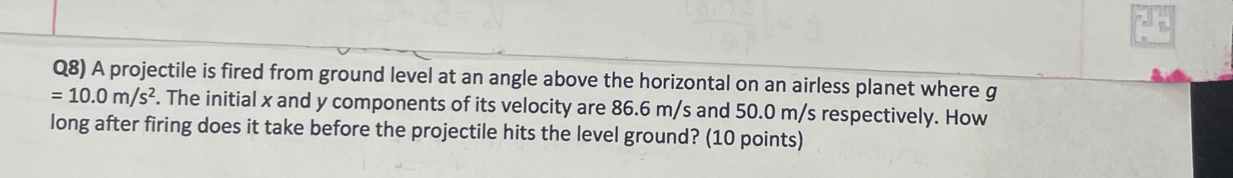 Q8) ﻿A projectile is fired from ground level at an | Chegg.com