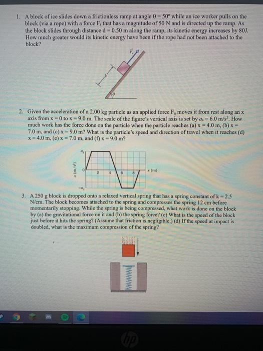Solved 1. A block of ice slides down a frictionless ramp at | Chegg.com
