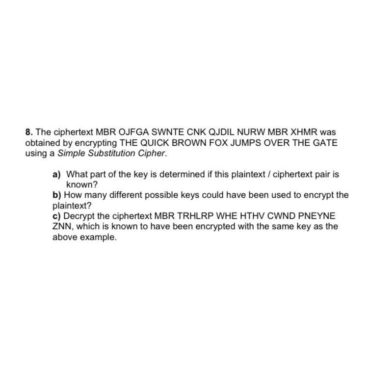 Solved The ciphertext MBR OJFGA SWNTE CNK QJDIL NURW MBR | Chegg.com