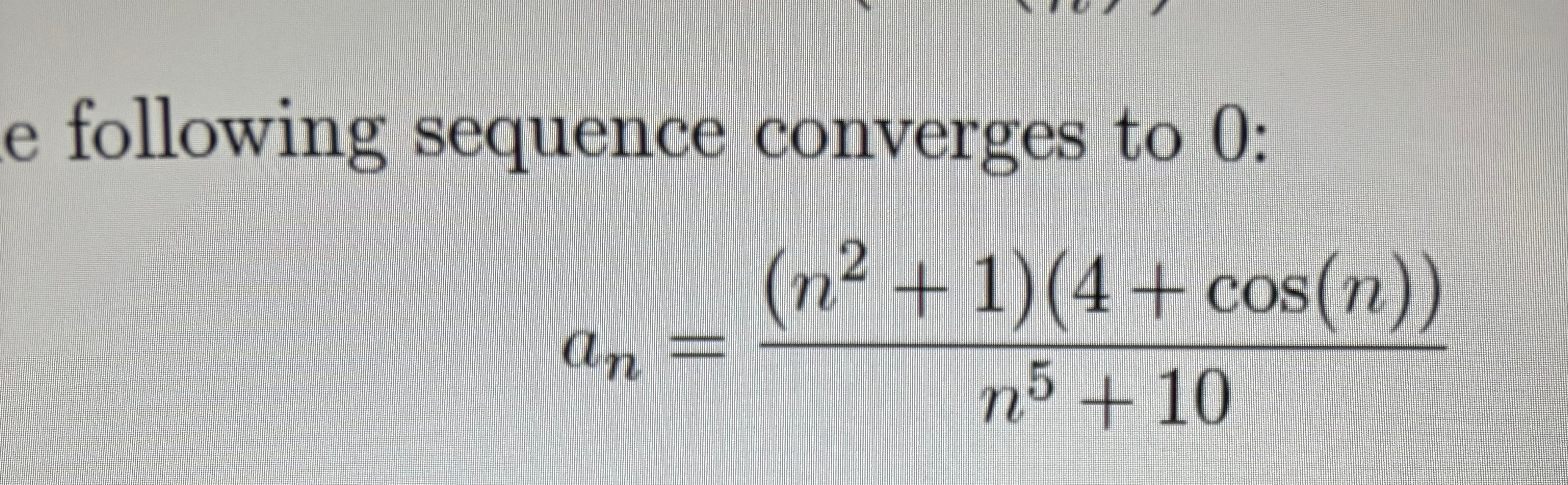Solved Determine if the following sequence converges to 0 | Chegg.com