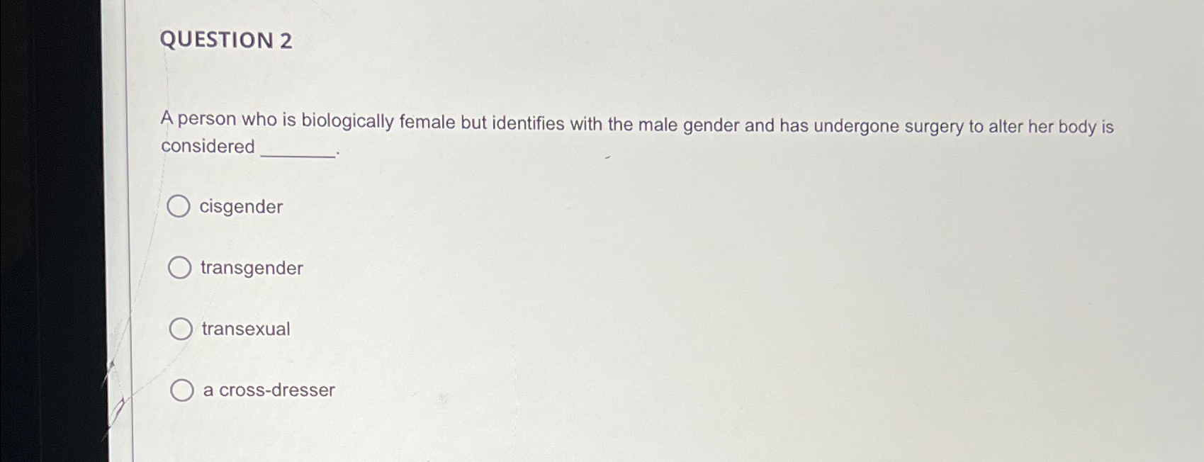 Solved QUESTION 2A person who is biologically female but | Chegg.com