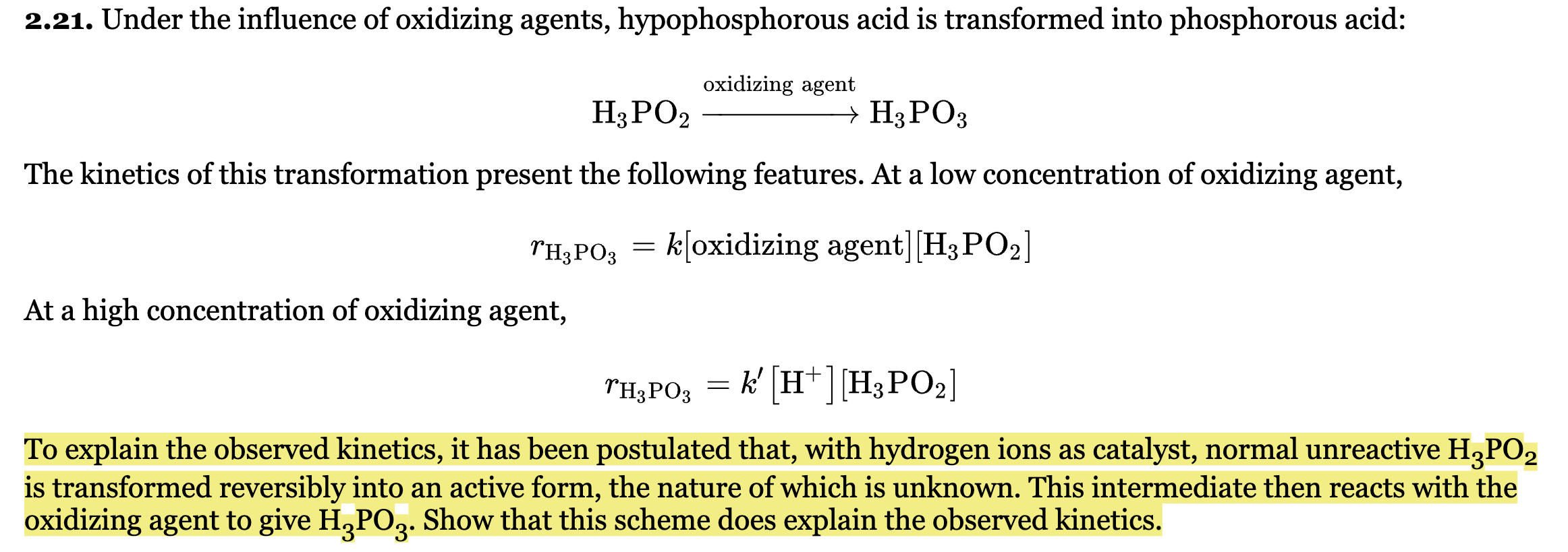 Solved To explain the observed kinetics, it has been | Chegg.com