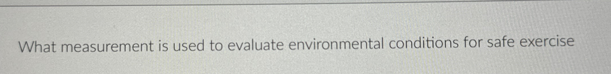 Solved What measurement is used to evaluate environmental | Chegg.com