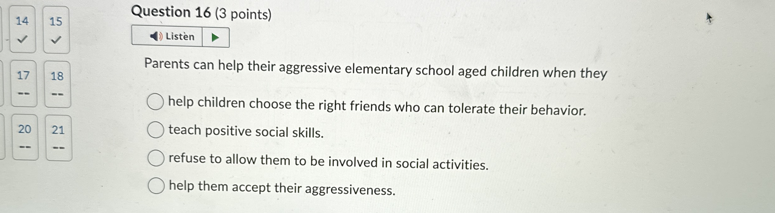 Solved Question 16 (3 ﻿points)17,18Parents can help their | Chegg.com