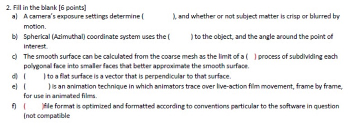 Solved 2. Fill in the blank [6 points] a) A camera's | Chegg.com