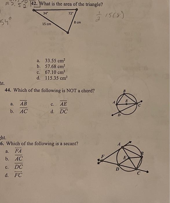Solved 42. What is the area of the triangle? 21 a. 33.55 cm2 | Chegg.com