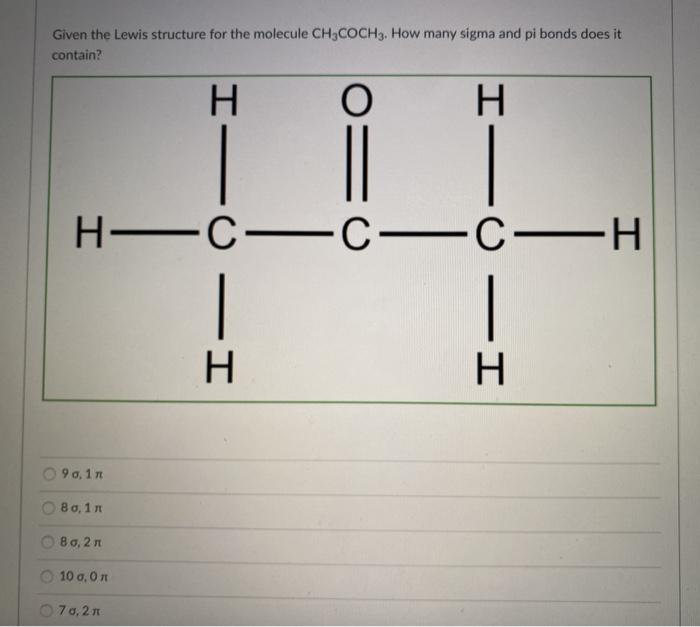 Solved Given the Lewis structure for the molecule CH3COCH3, | Chegg.com