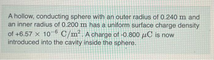 Solved A hollow, conducting sphere with an outer radius of | Chegg.com