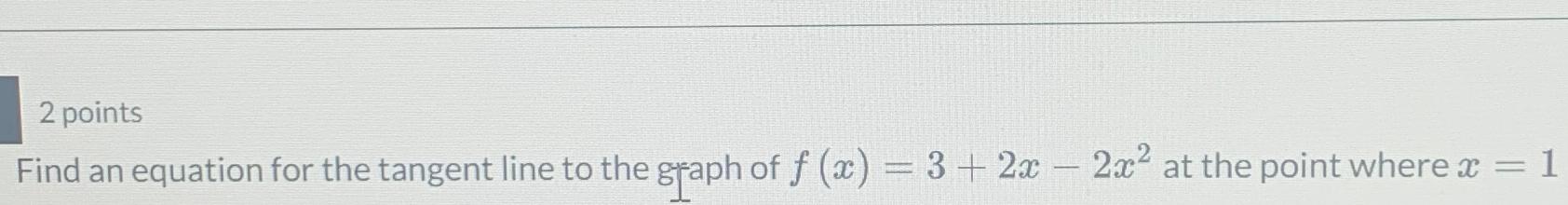 Solved Find an equation for the tangent line to the gaph of | Chegg.com