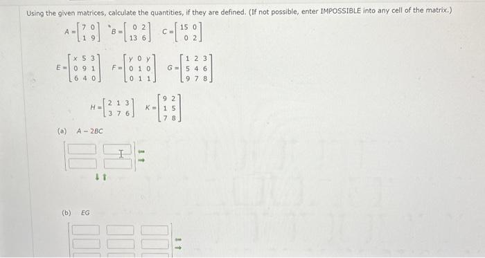 Solved Using the given matrices, calculate the quantities, | Chegg.com