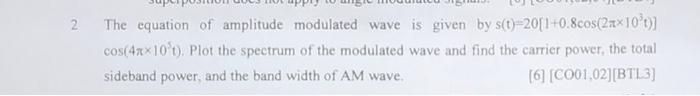 Solved The equation of amplitude modulated wave is given by | Chegg.com