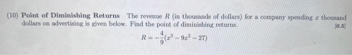 Solved (10) Point of Diminishing Returns The revenue R (in | Chegg.com