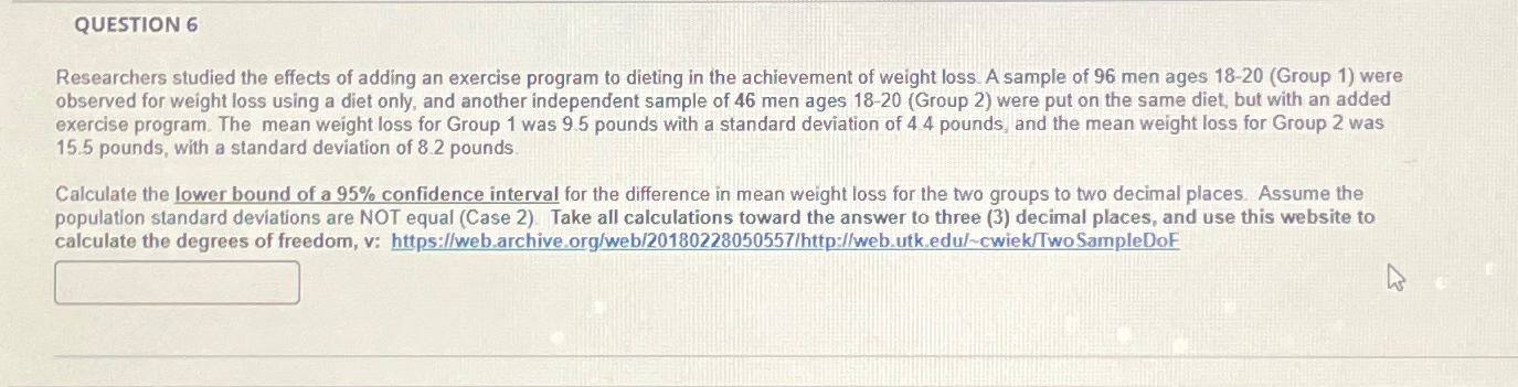 Solved QUESTION 6Researchers studied the effects of adding | Chegg.com