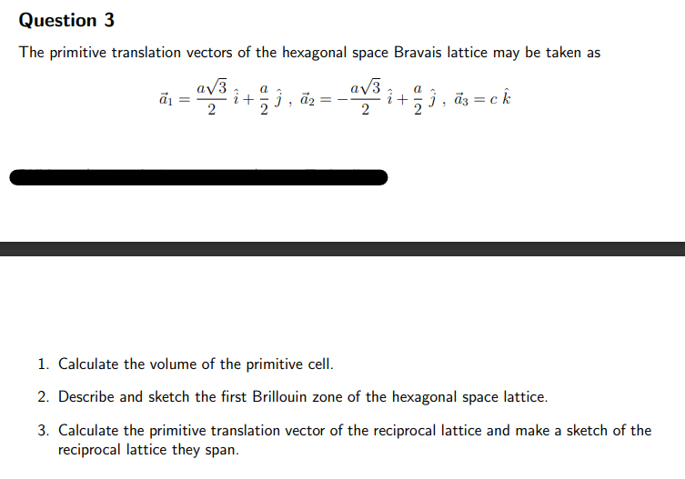 Solved Question 3The primitive translation vectors of the | Chegg.com