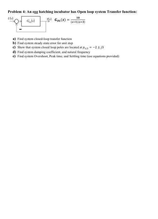 Solved Problem 4: An egg hatching incubator has Open loop | Chegg.com