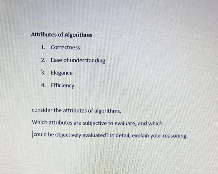 Solved Attributes of Algorithms 1. Correctness 2. Ease of | Chegg.com