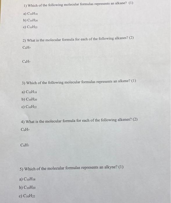 Solved 1) Which of the following molecular formulas | Chegg.com