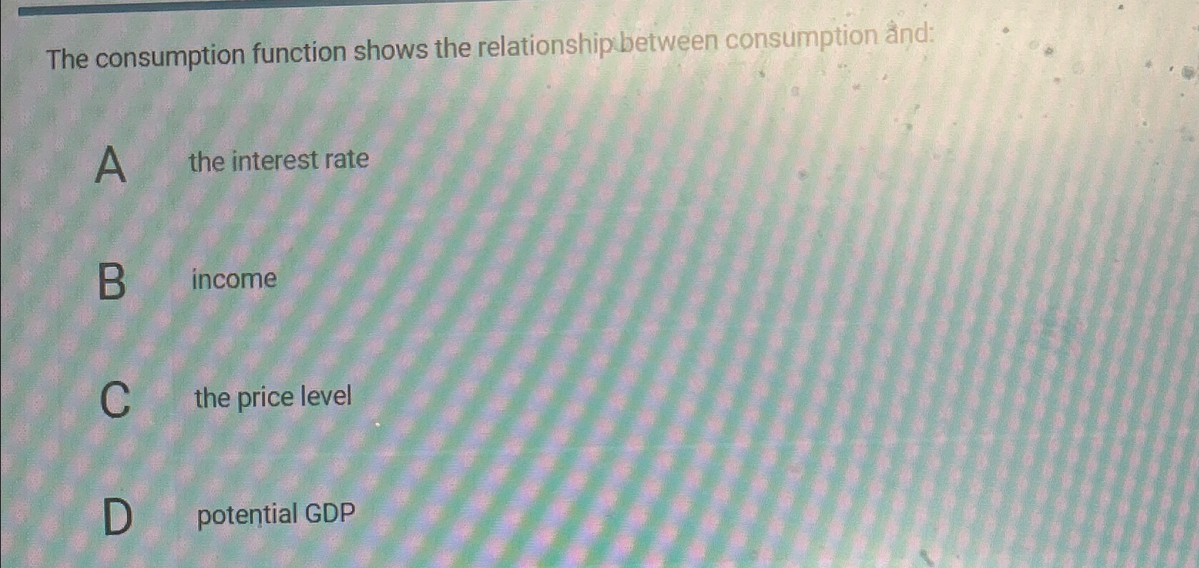 Solved The consumption function shows the relationship | Chegg.com