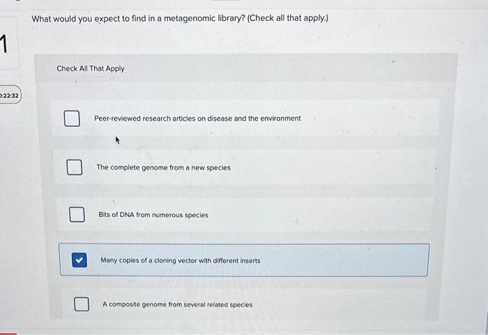 Solved what woukd you expect to find in a metagenomic | Chegg.com
