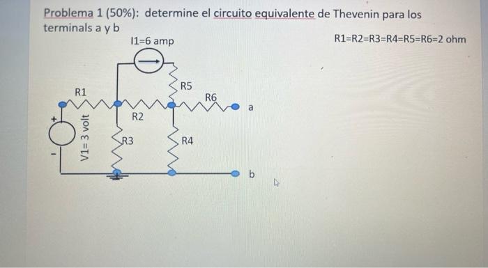 Solved Problema 1 (50%): determine el circuito equivalente | Chegg.com