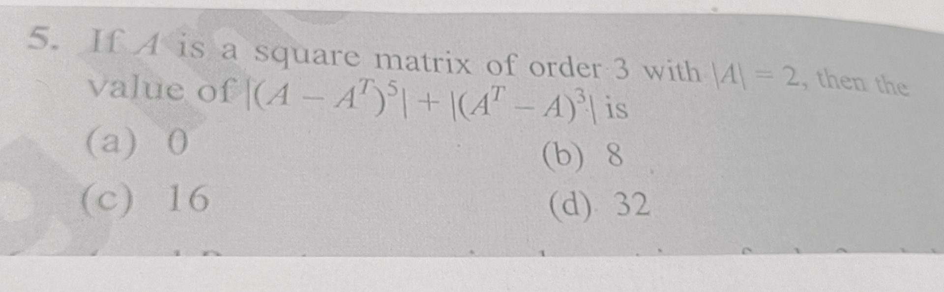 Solved If A ﻿is a square matrix of order 3 ﻿with |A|=2, | Chegg.com
