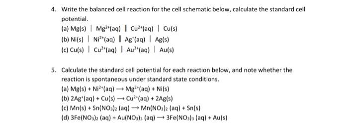 Solved 4. Write the balanced cell reaction for the cell | Chegg.com