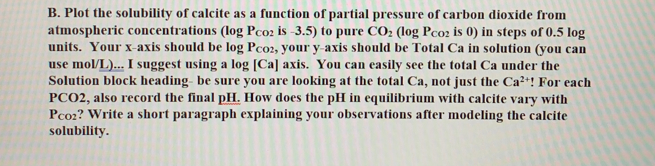 Solved B. ﻿Plot the solubility of calcite as a function of | Chegg.com