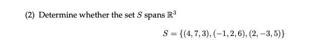 Solved (2) Determine whether the set S spans R3 | Chegg.com