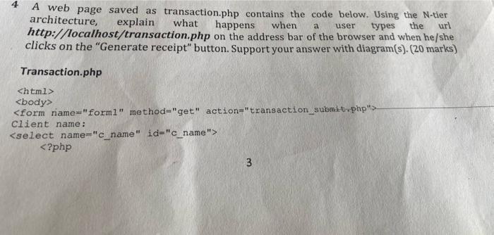 Solved 4. A web page saved as transaction.php contains the | Chegg.com