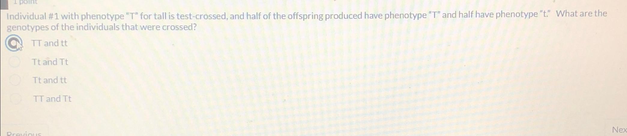 Solved Individual #1 ﻿with phenotype " T " ﻿for tall is | Chegg.com