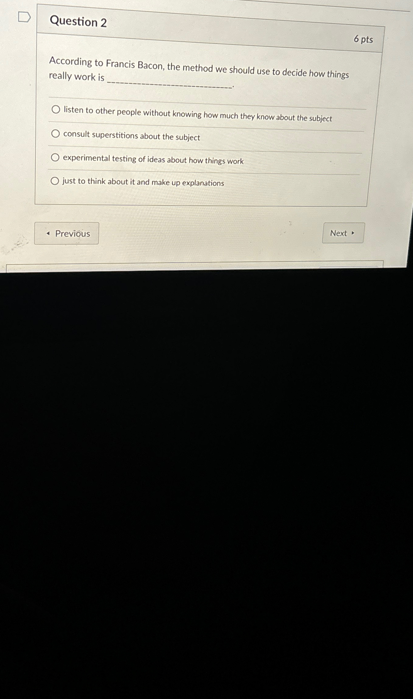 Solved Question 26 ﻿ptsAccording to Francis Bacon, the | Chegg.com