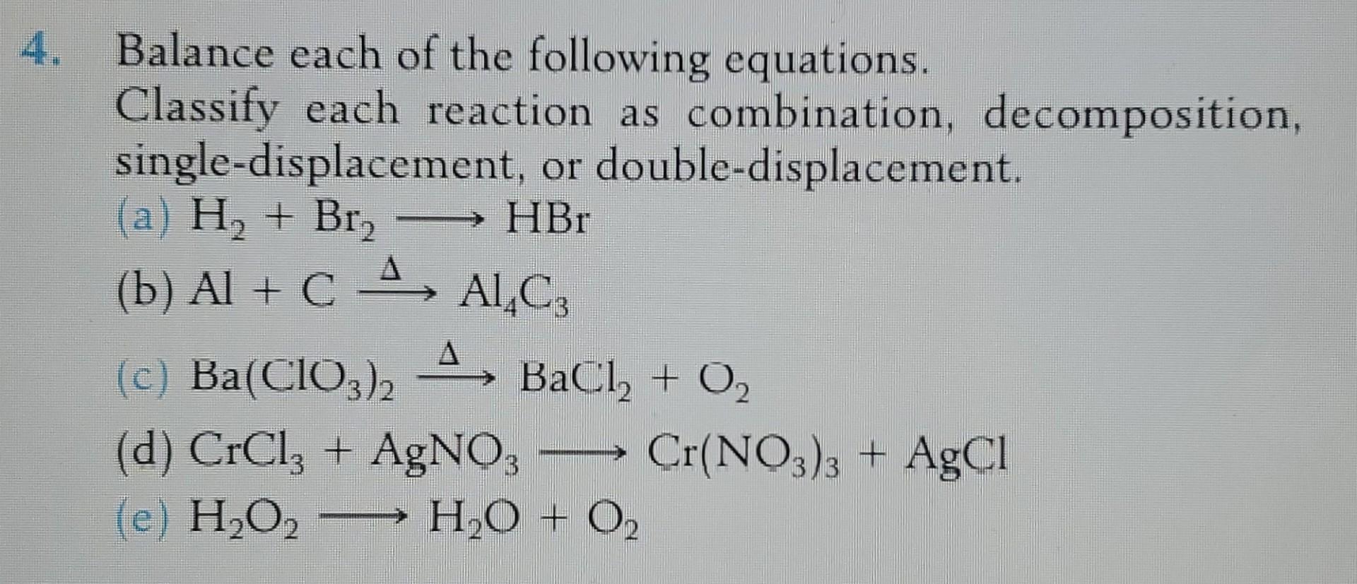 Solved 4. Balance each of the following equations. Classify | Chegg.com