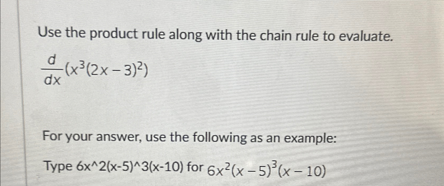 Solved Use the product rule along with the chain rule to | Chegg.com