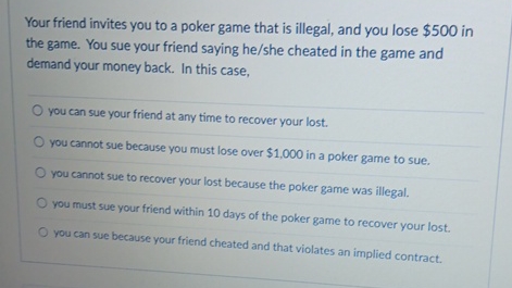 Solved Your friend invites you to a poker game that is | Chegg.com