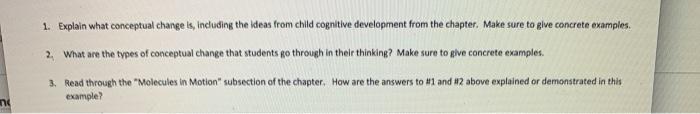 Solved 1. Explain what conceptual change ts, including the | Chegg.com