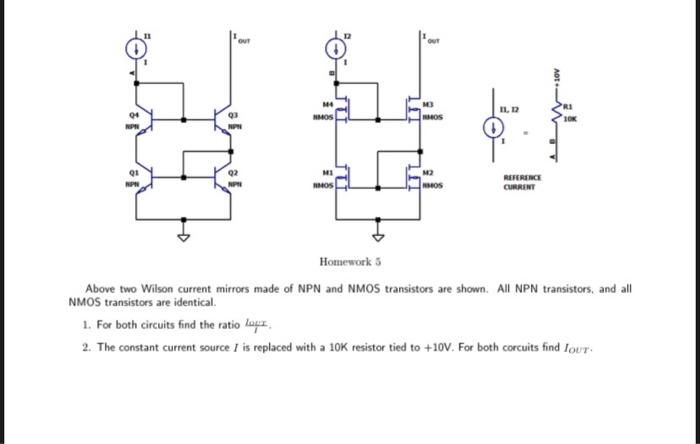 Solved Above two Wilson current mirrors made of NPN and NMOS | Chegg.com