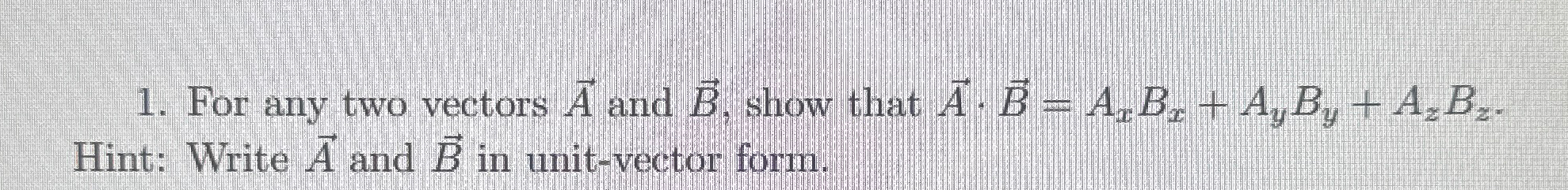 Solved For any two vectors vec(A) ﻿and vec(B), ﻿show that | Chegg.com