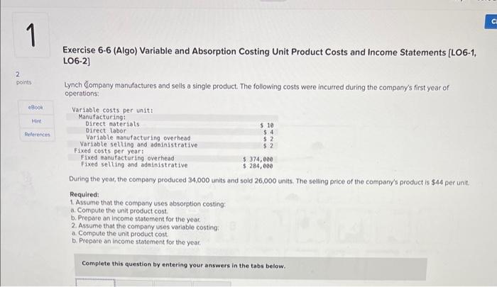 Solved Exercise 6-6 (Algo) Variable and Absorption Costing | Chegg.com