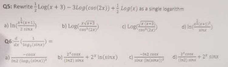 Solved Q5: RewriteLog(x + 3) – 3Log(cos(2x)) + Log(x) as a | Chegg.com