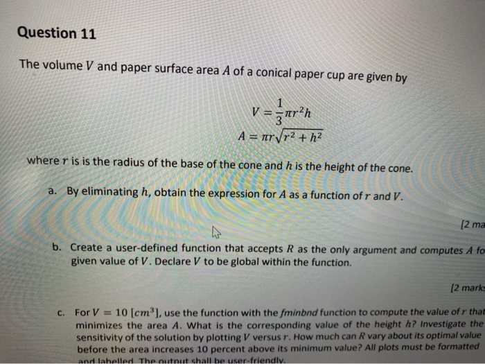 Solved Question 11 The volume V and paper surface area A of | Chegg.com