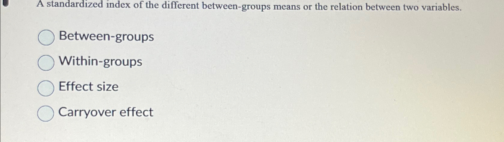 Solved A standardized index of the different between-groups | Chegg.com