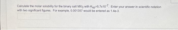 Solved Calculate the molar solubility for the binary salt | Chegg.com